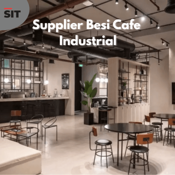 Supplier Furniture Besi Cafe Industrial – Sinar Indah Teknik - Sinar ...