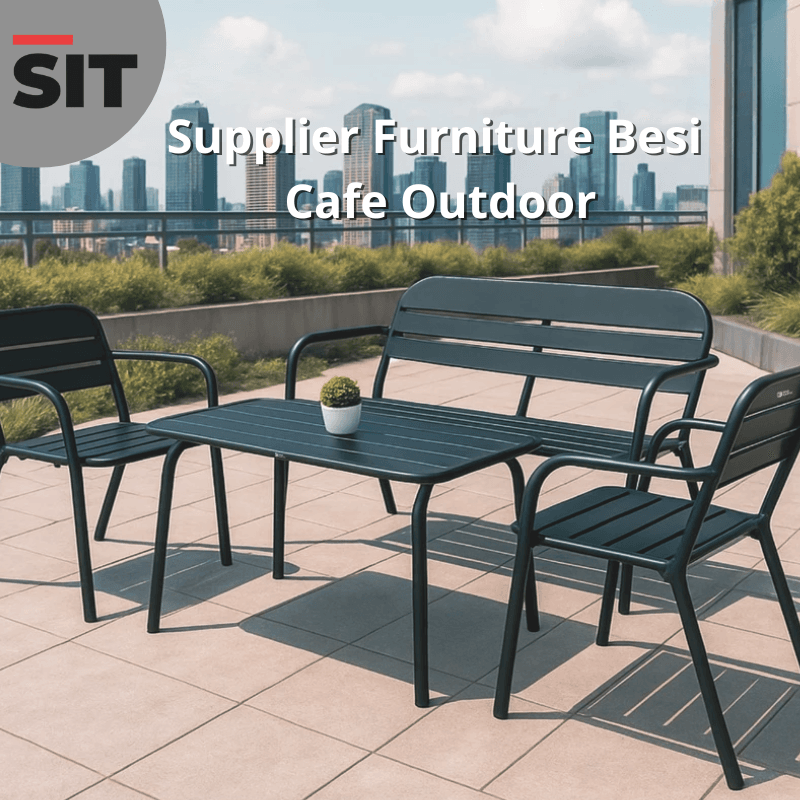 Supplier Furniture Besi Cafe Outdoor – Sinar Indah Teknik - Sinar Indah ...